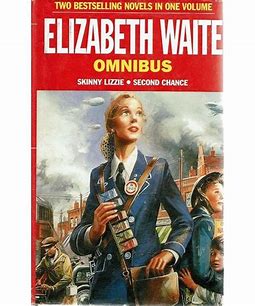 Skinny Lizzie and Second Chance |Elizabeth Waite Omnibus | Miss Gracie ...
