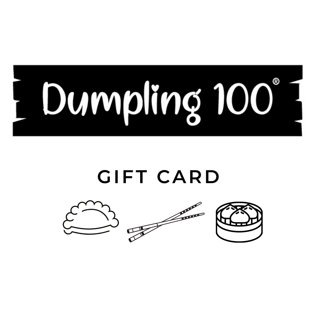 Dumpling 100 I Gift Card $100